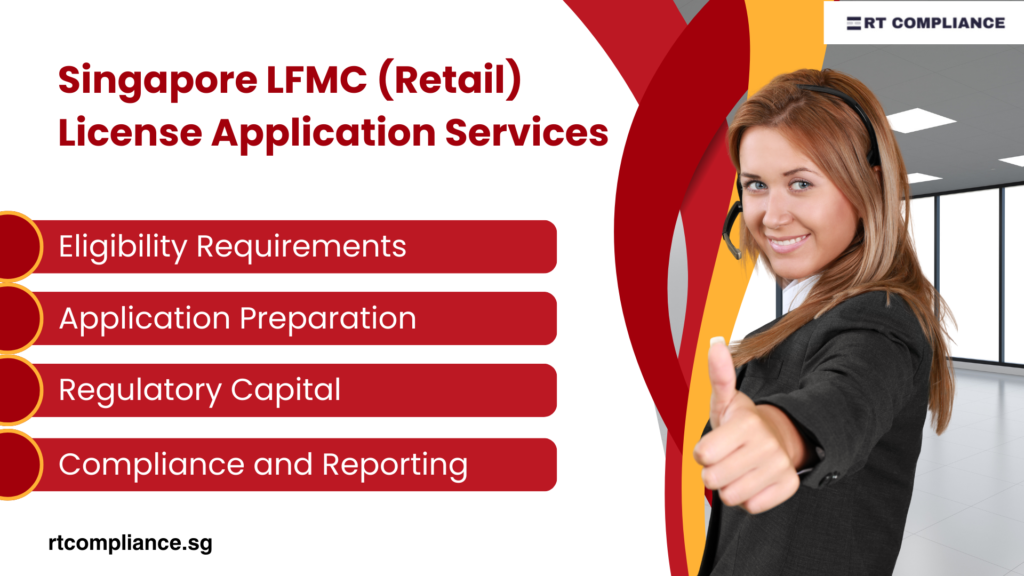 Singapore LFMC (Retail) License Application Services By RT Compliance